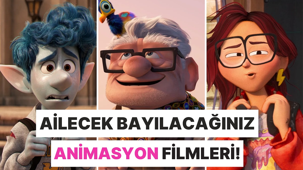 Ailecek Keyif Alacağınız Animasyon Film Önerileri | Gelisiyorum.com | Blog Ailecek Keyif Alacağınız Animasyon Film Önerileri | Gelisiyorum.com | Blog